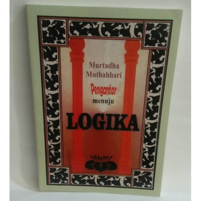 Jual Pengantar Menuju Logika - Murtadha Muthahhari | Shopee Indonesia
