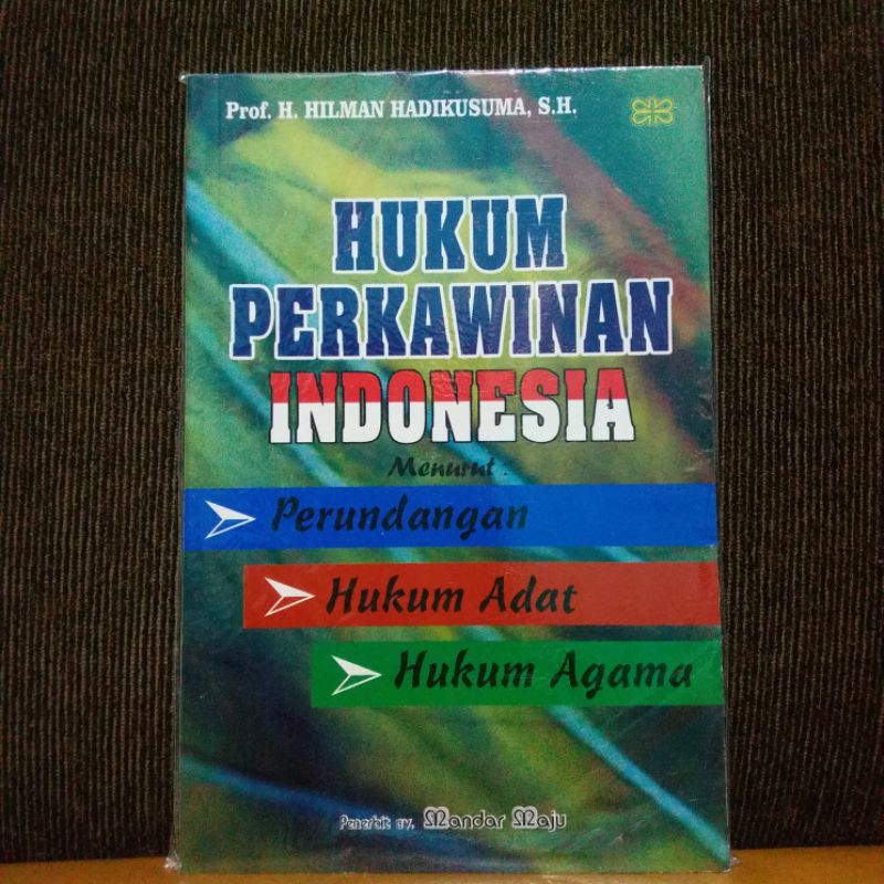 Jual HUKUM PERKAWINAN INDONESIA MENURUT PERUNDANGAN HUKUM ADAT HUKUM AGAMA Prof H Hilman ...