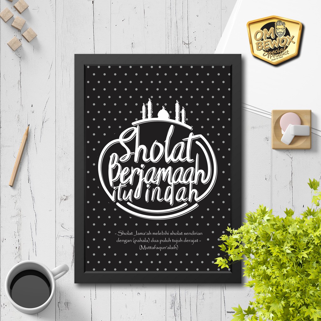 Jual Poster Hiasan dinding quote islami sholat berjamaah itu indah 1 ...