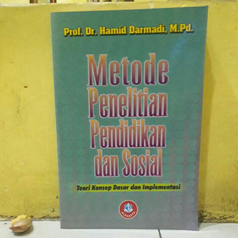 Jual Metode Penelitian Pendidikan Dan Sosial Teori Konsep Dasar Dan