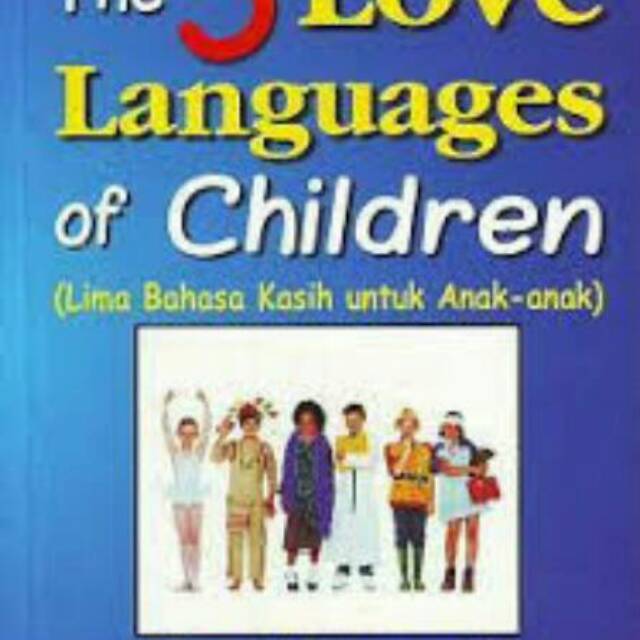 Jual LIMA BAHASA KASIH UNTUK ANAK-ANAK, GARY CHAPMAN | Shopee Indonesia