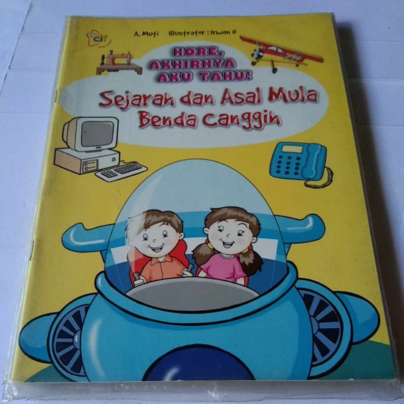 Jual Buku Anak - Hore Akhirnya Aku Tahu Sejarah dan Asal Mula Benda ... Jual Buku Anak - Hore Akhirnya Aku Tahu Sejarah dan Asal Mula Benda ...