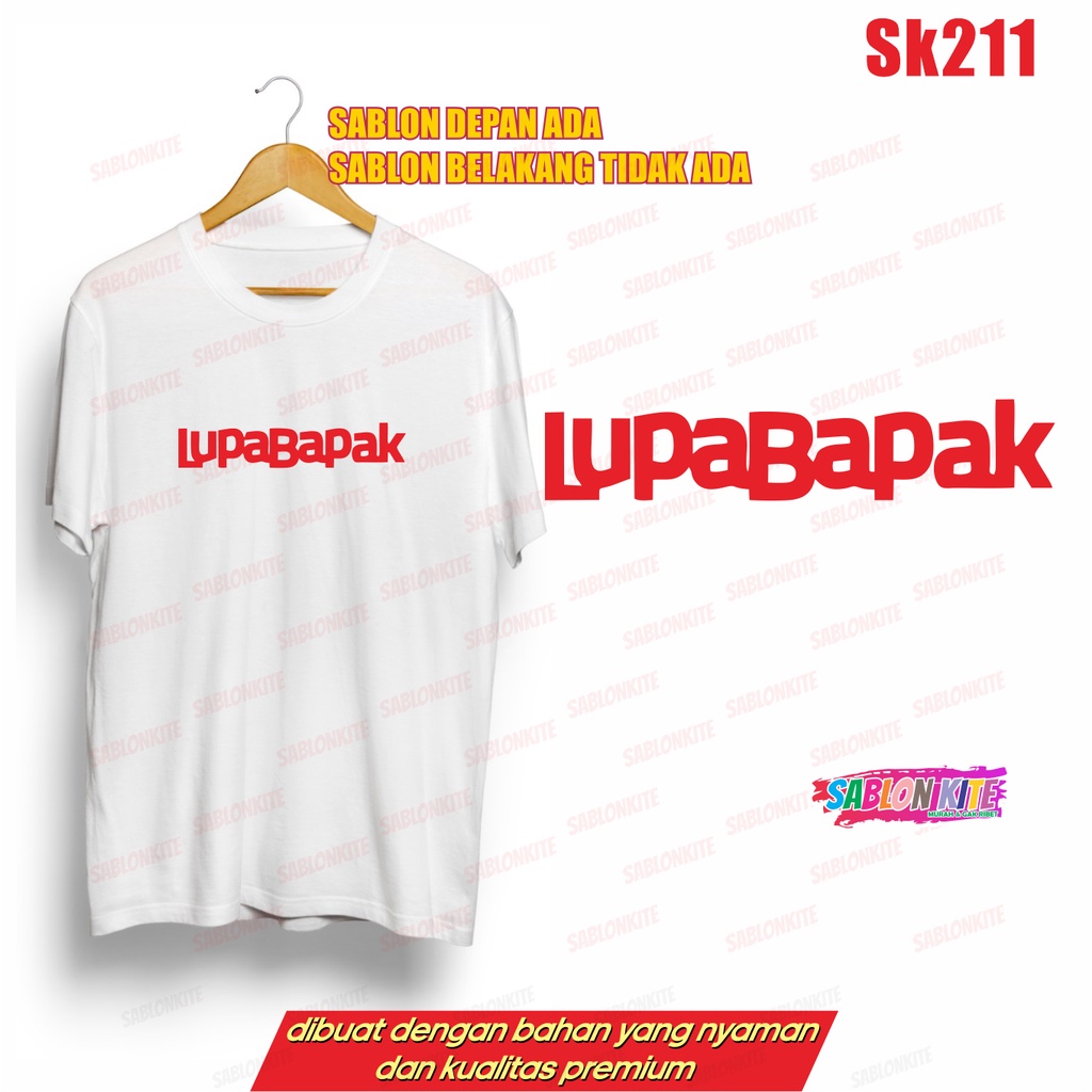 Jual MURAH!!! KAOS PLESETAN LUPABAPAK BAHAN COMBED 30S DISTRO | Shopee ...