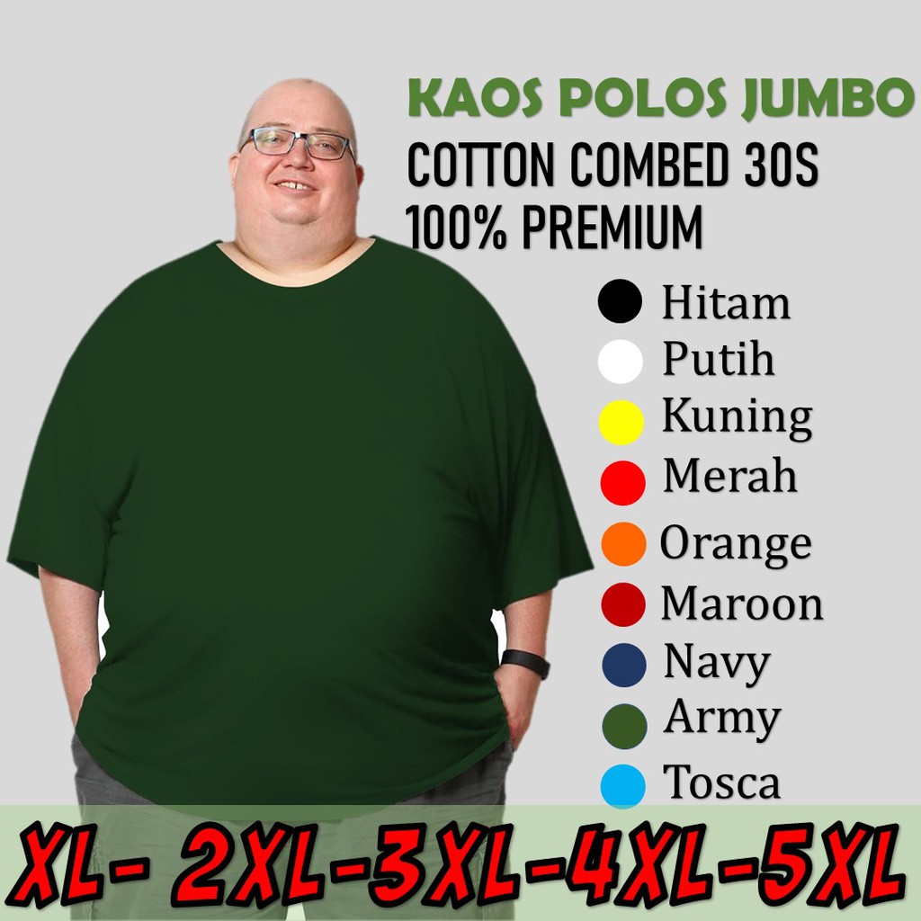 Jual BIGSIZE KAOS POLOS PRIA JUMBO XL-5XL FULL KATUN OVER SIZE | Shopee Indonesia