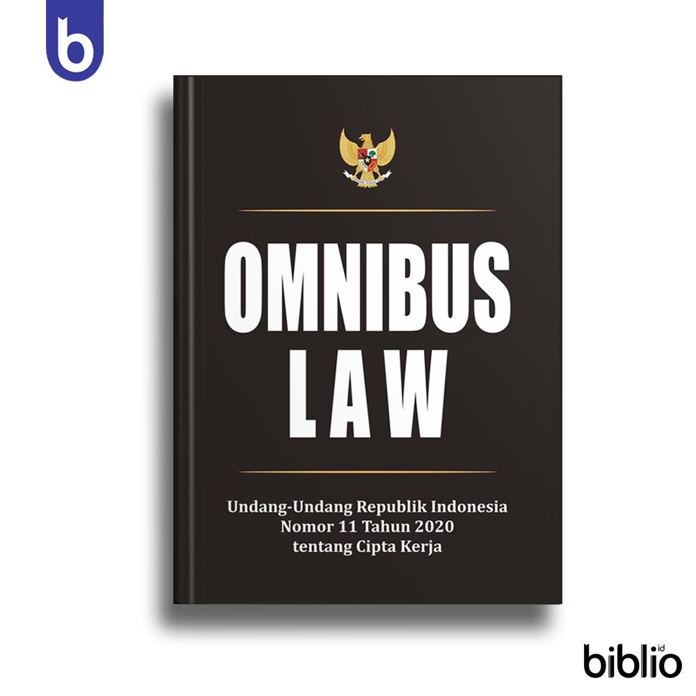 Jual Omnibus Law: Undang-Undang Republik Indonesia Nomor 11 Tahun 2020 ...