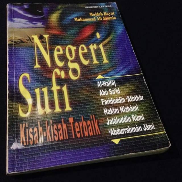 Jual NEGERI SUFI - Mojdeh Bayat & Muhammad Ali Jamnia - Al Hallaj - Fariduddin Attar - Hakim ...