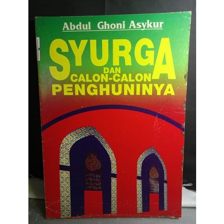 Jual SYURGA DAN CALON CALON PENGHUNINYA ABDUL GHONI ASYKUR BUKU AGAMA ...