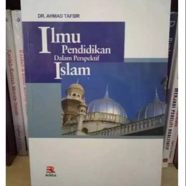 Jual Ilmu Pendidikan Dalam Perspektif Islam Ahmad Tafsir Shopee
