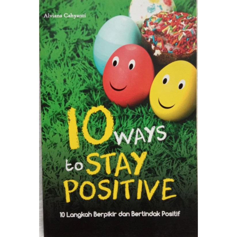 Jual Buku Motivasi | Cara Berpikir Positif - 10 Ways To Stay Positive | Shopee Indonesia