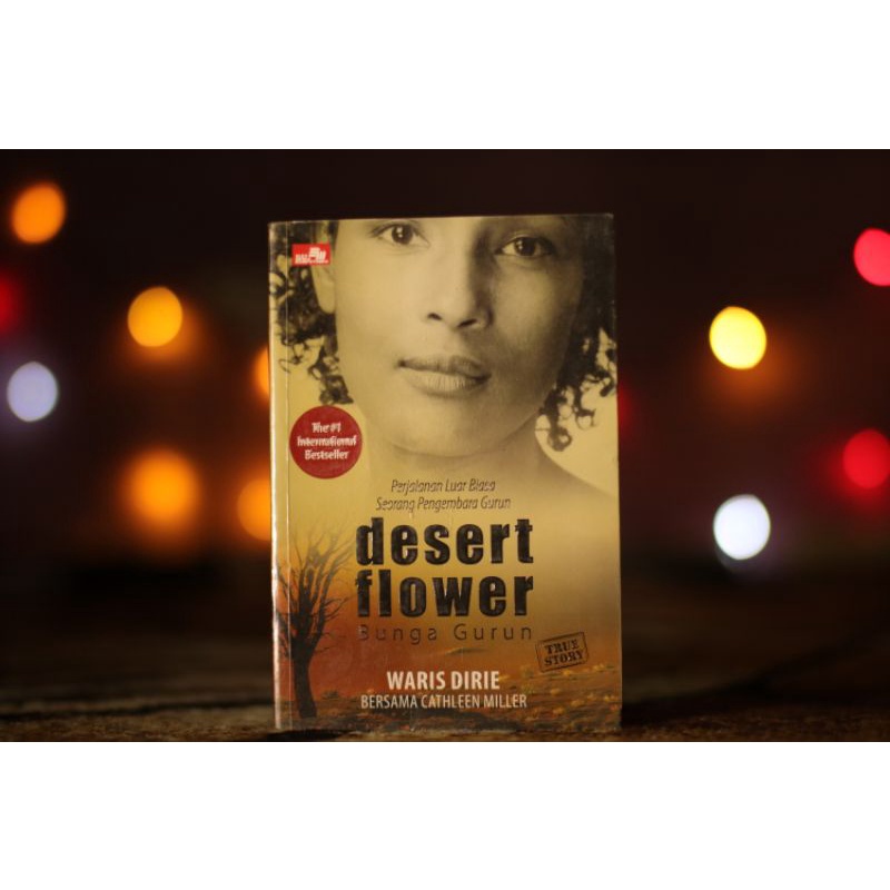 Jual Desert Flower, a Story of Waris Dirie [BUKU BEKAS - ORI] | Shopee ...