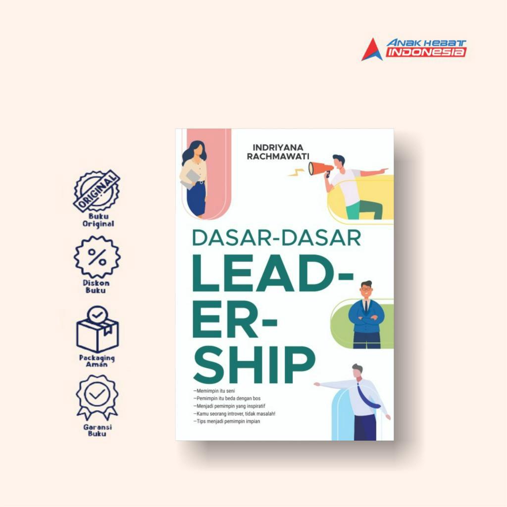 Jual Buku Dasar-dasar Leadership - Anak Hebat Indonesia | Shopee Indonesia
