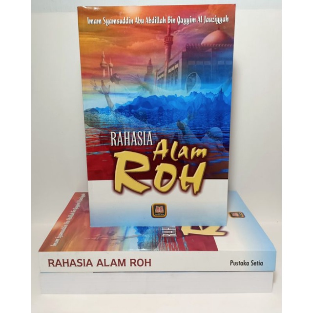 Jual Rahasia Alam Ruh Ibnul Qayyim al-Jauziyyah Terjemah Kitab Ar Ruh ...