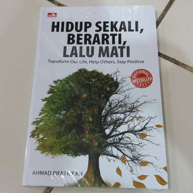 Jual Buku Hidup Sekali, Berarti, Lalu Mati - Ahmad Rifai Rifan | Shopee ... Jual Buku Hidup Sekali, Berarti, Lalu Mati - Ahmad Rifai Rifan | Shopee ...