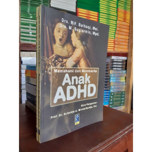 Jual buku Memahami dan Membantu Anak ADHD. Original | Shopee Indonesia