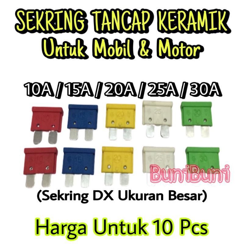Jual Paket 10pcs - Sekring / Sikring Fuse DX Tancap Besar Untuk Mobil Motor Bahan Keramik Tahan ...