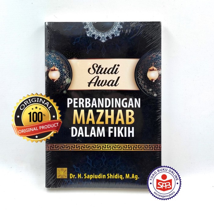 Jual Studi Awal Perbandingan Mazhab Dalam Fikih - Sapiudin Shidiq | Shopee Indonesia