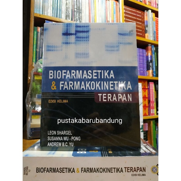 Jual Buku Biofarmasetika Dan Farmakokinetika Terapan Lengkap Edisi ...