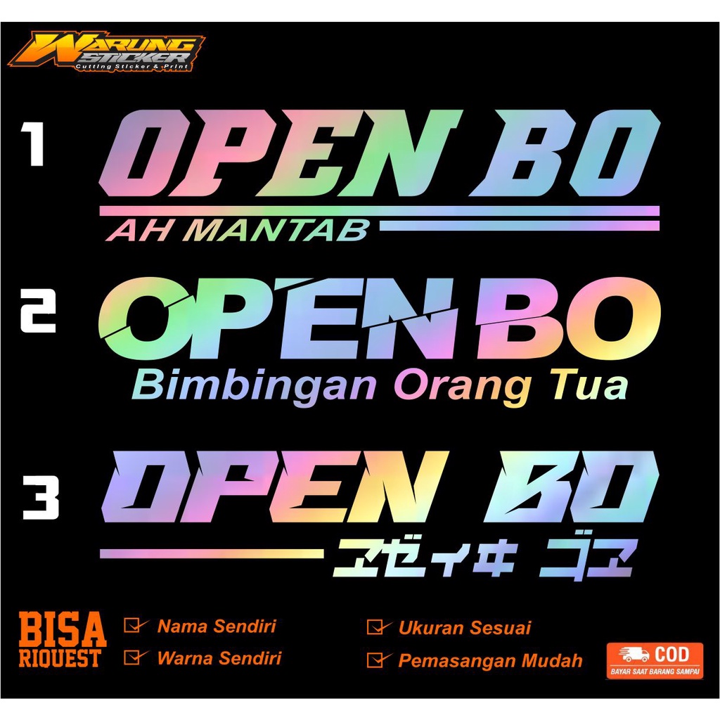 Jual STIKER OPEN BO AH MANTAP HOLOGRAM DAN WARNA CUTTING STIKER ...