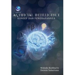 Jual Buku Artificial Intelligence - Konsep dan Penerapannya - Prof.Dr.Widodo Budiharto, SSi ...