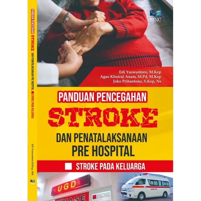Jual Panduan Pencegahan Stroke dan Penatalaksanaan Pre Hospital Stroke ...