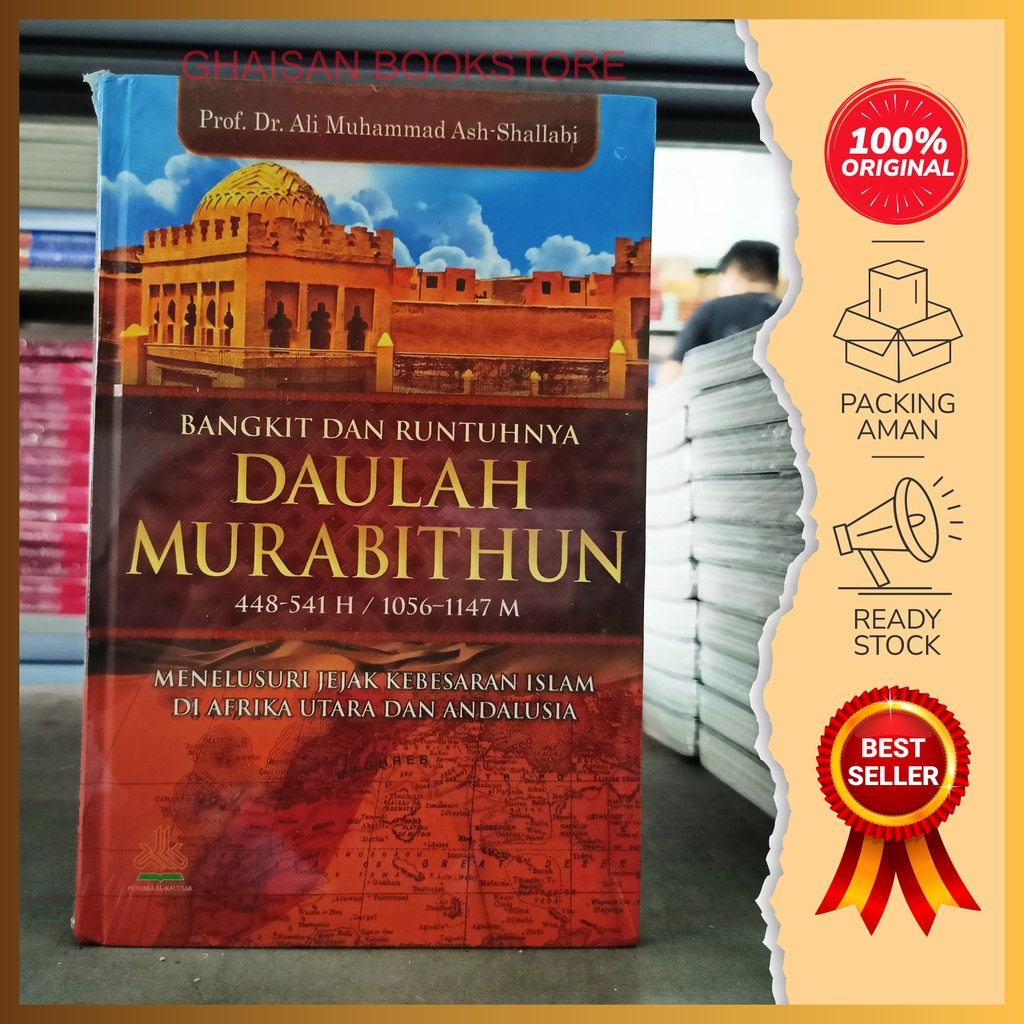 Jual Buku Sejarah Bangkit Dan Runtuhnya Daulah Murabithun Menelusuri