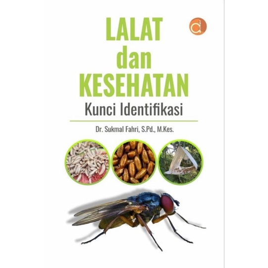Jual Buku Lalat dan Kesehatan Kunci Identifikasi - SUKMAL FAHRI | Shopee Indonesia