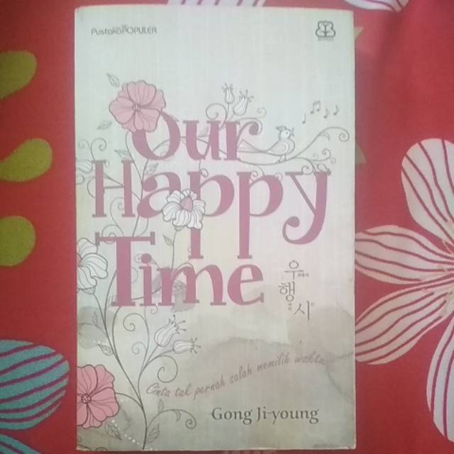 Jual Novel Our Happy Time karya Gong Ji-young | Shopee Indonesia