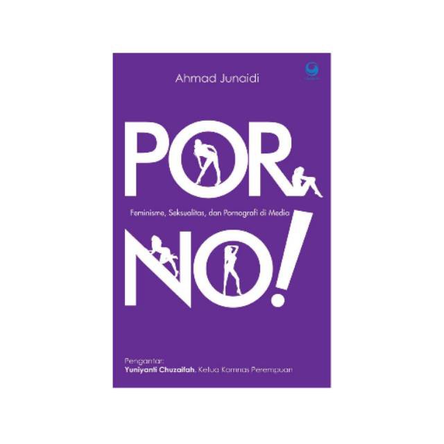 Jual PORNO feminisme dan pornografi di media by Ahmad Junaidi | Shopee Indonesia