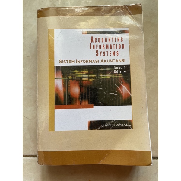Jual BUKU SISTEM INFORMASI AKUNTANSI BUKU 1 EDISI 4 JAMES A HALL ACCOUNTING INFORMATION SYSTEMS ...