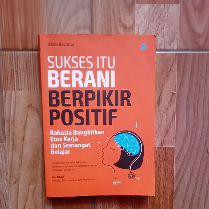 Jual Sukses itu Berani Berpikir Positif (Buku Self Improvement) | Shopee Indonesia