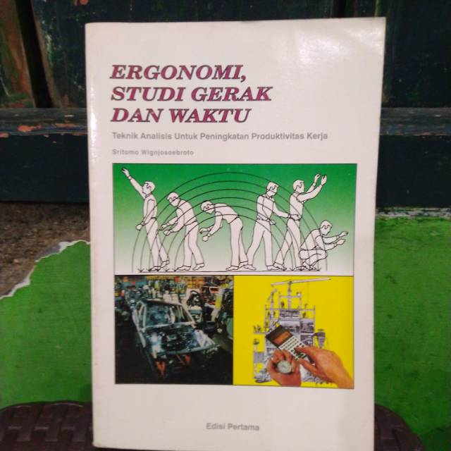 Jual ERGONOMI STUDI GERAK DAN WAKTU oleh SRITOMO WIGNJOSOEBROTO | Shopee Indonesia