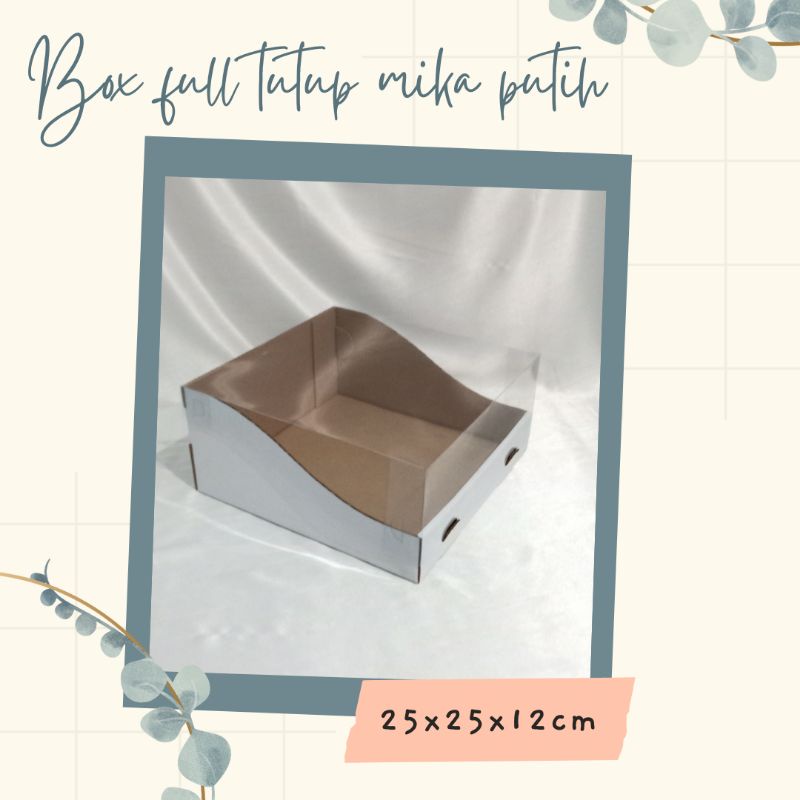 Jual Box Lengkung Full Tutup Mika 25x25x12 cm/ DIE CUT/ Box Puding Box ...