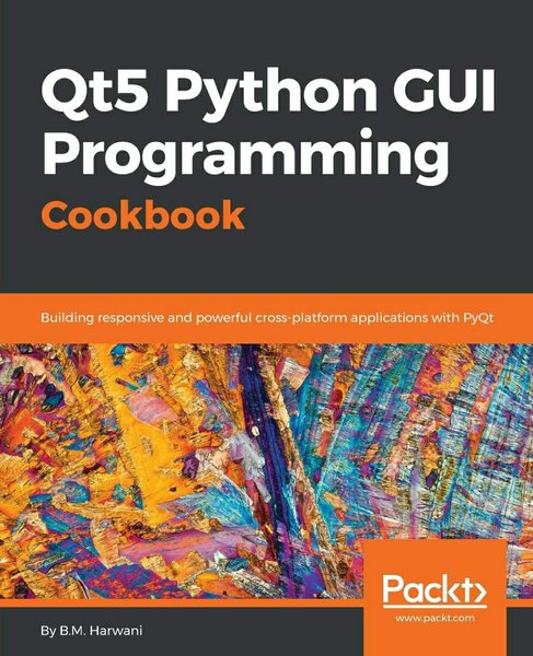 Jual Buku Qt5 Python GUI Programming Cookbook Building responsive and power | Shopee Indonesia