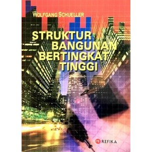 Jual BUKU STRUKTUR BANGUNAN BERTINGKAT TINGGI - WOLFGANG SCHUELLER ...