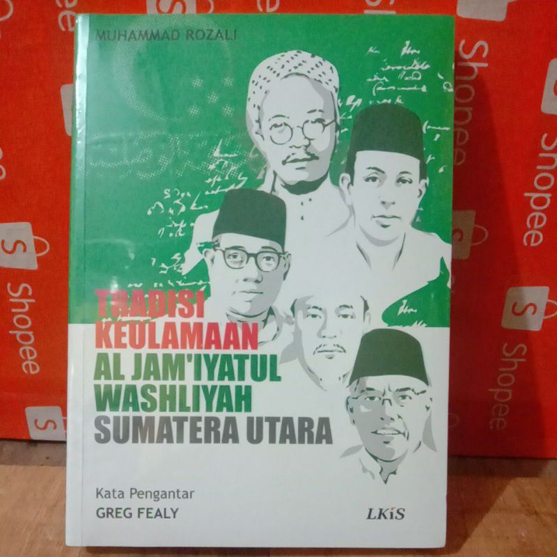 Jual TRADISI KEULAMAAN AL JAM'IYATUL WASHLIYAH SUMATERA UTARA ...