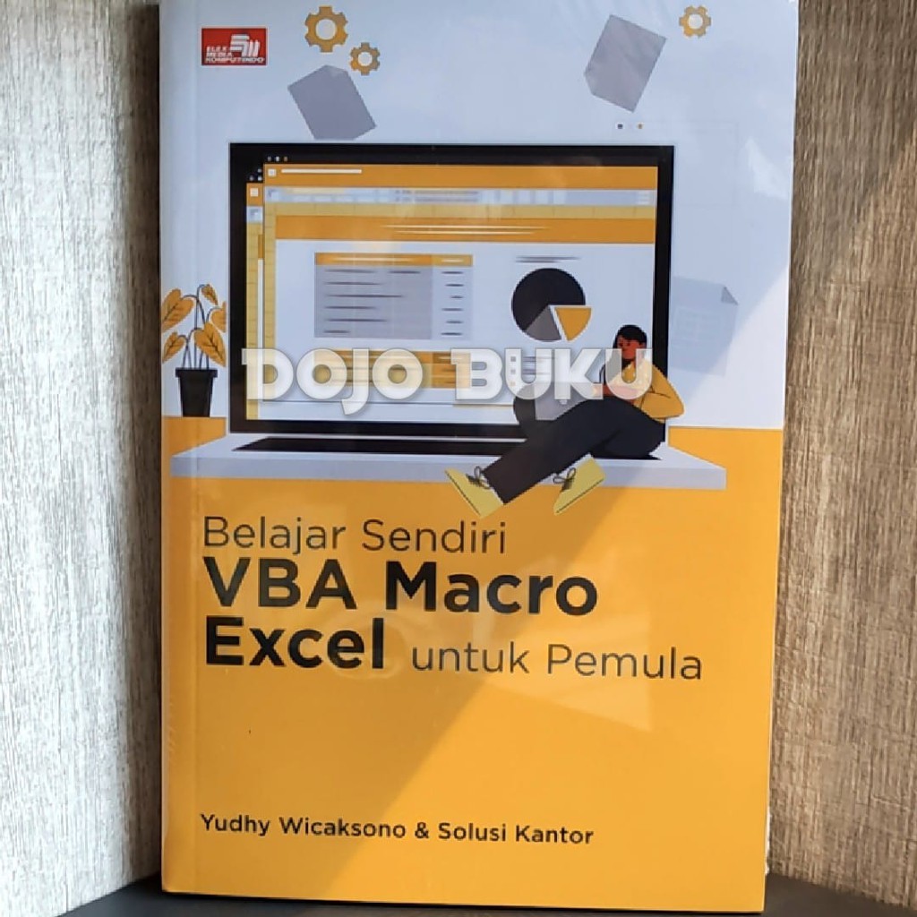Jual Belajar Sendiri Vba Macro Excel Untuk Pemula by Yudhy Wicaksono ... Jual Belajar Sendiri Vba Macro Excel Untuk Pemula by Yudhy Wicaksono ...