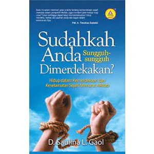 Jual Sudahkah Anda Sungguh-Sungguh Dimerdekakan?, Hidup Dalam ...