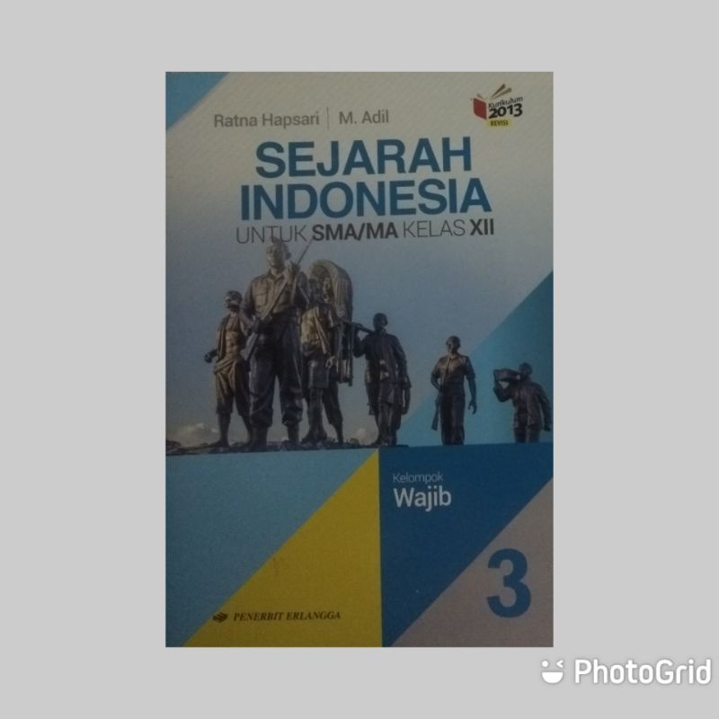 Jual BUKU SEJARAH INDONESIA UNTUK SMA MA KELAS XII K13 REVISI KELOMPOK WAJIB | Shopee Indonesia