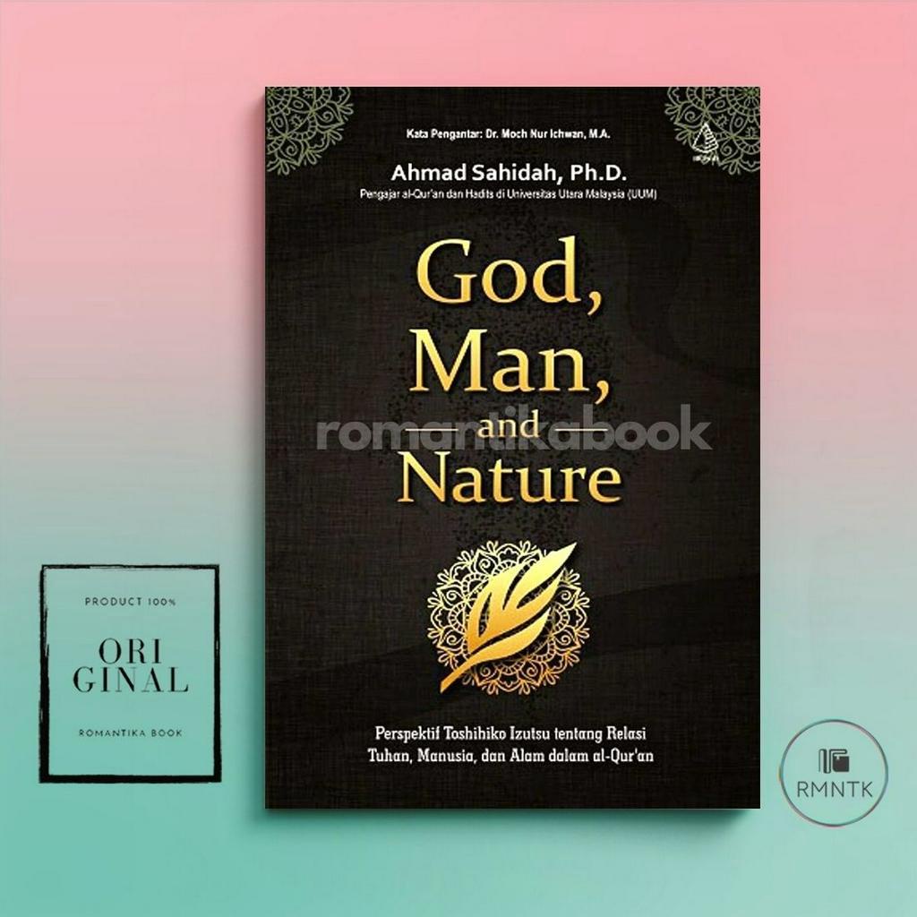 Jual Buku God, Man, and Nature: Perspektif Toshihiko Izutsu tentang ...