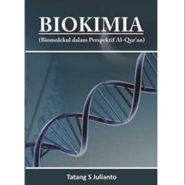 Jual Buku Biokimia Biomolekul dalam Perspektif Al Qur'an - BUKU ...