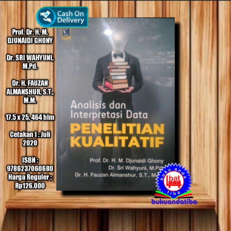 Jual ANALISIS INTERPRETASI DATA PENELITIAN KUALITATIF -Prof. Dr. H. M. DJUNAIDI GHONY | Shopee ...