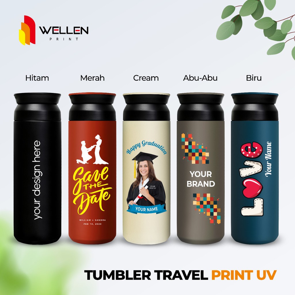 Jual WELLEN PRINT - Tumbler Travel Print Custom / Termos Botol Minum Souvenir Cetak UV Nama Logo ...