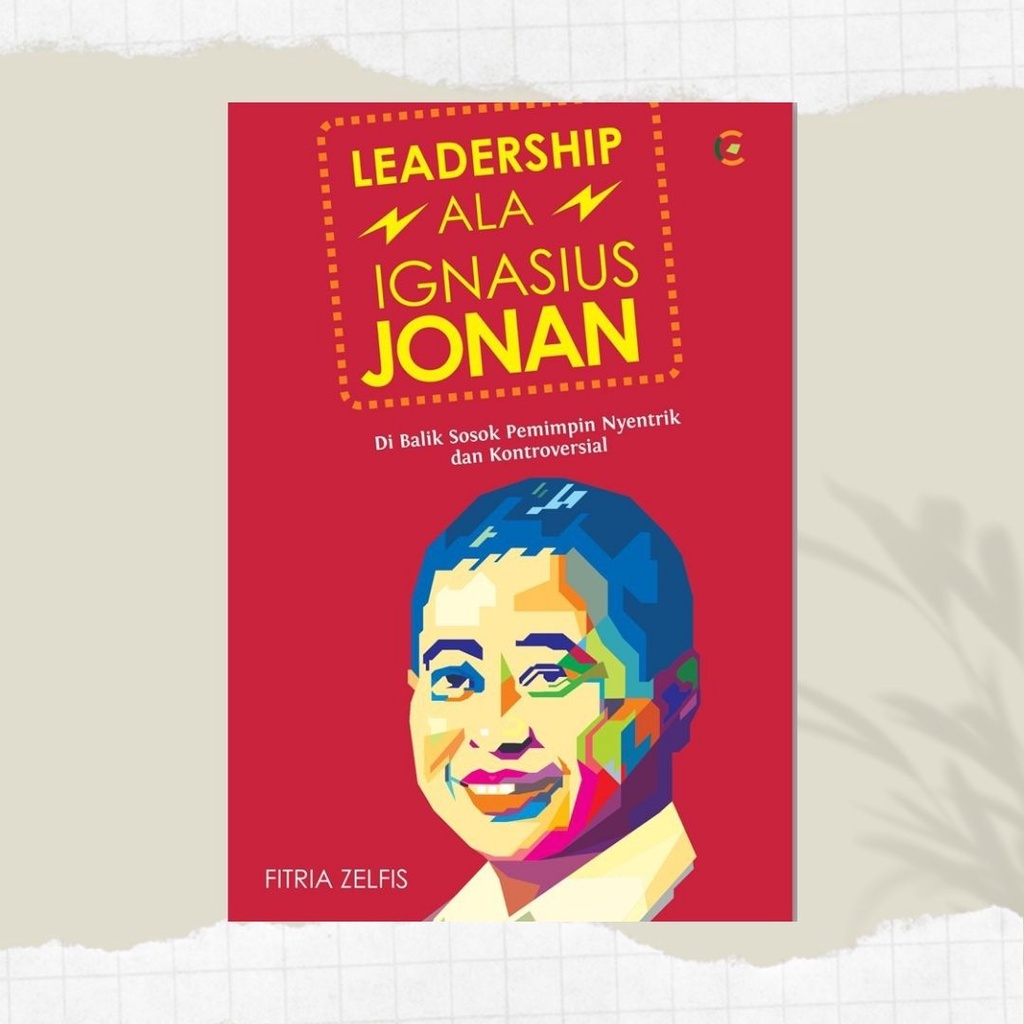 Jual Buku Biografi : Leadership ala Ignasius Jonan | Shopee Indonesia