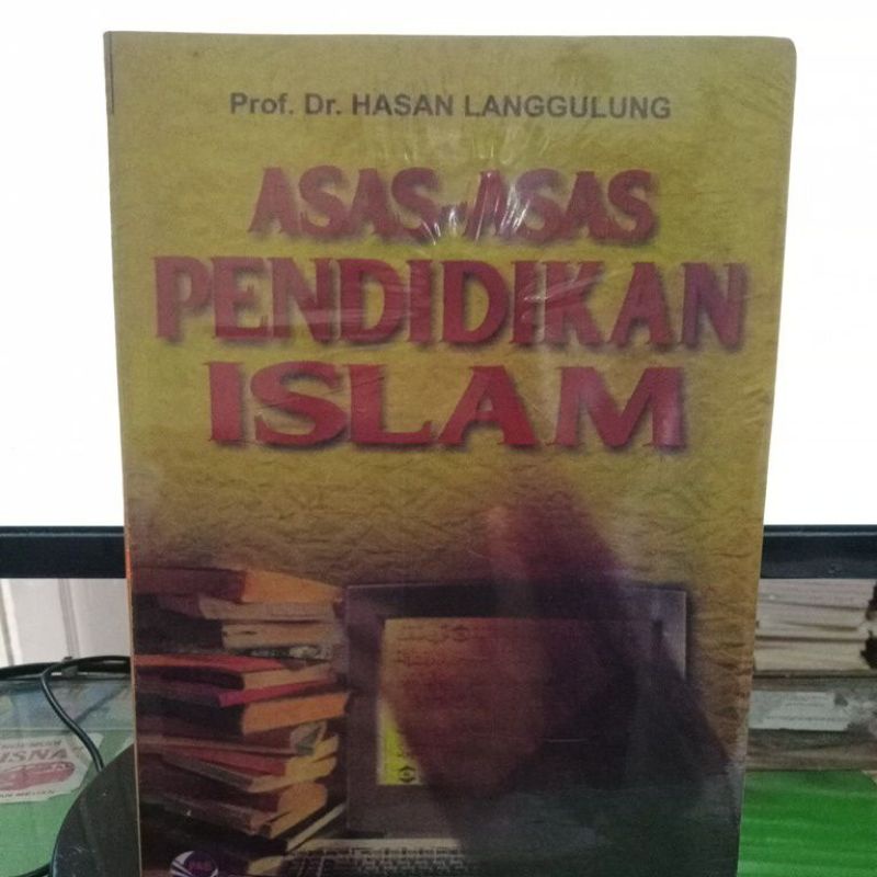 Jual Buku asas-asas pendidikan islam prof.Dr. Hasan langgulung | Shopee Indonesia