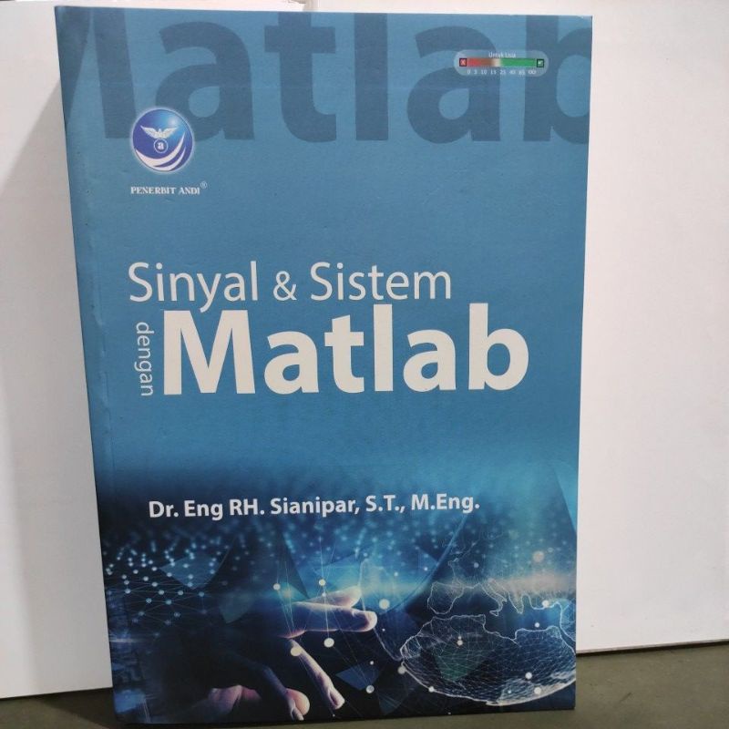 Jual Buku Sinyal Dan Sistem Dengan Matlab Oleh Dr Eng R H Sianipar S T M Eng Shopee Indonesia