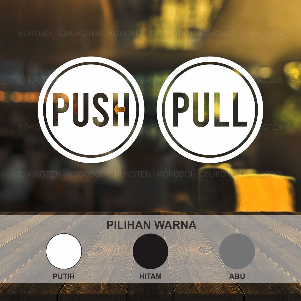 Jual Stiker Push Pull Bulat Pintu Kaca Stiker Cafe Sign Tanda Rambu ...