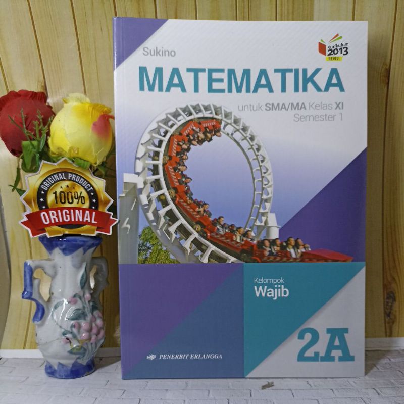 Jual Matematika wajib 2a kelas 11 XI Sukino erlangga | Shopee Indonesia