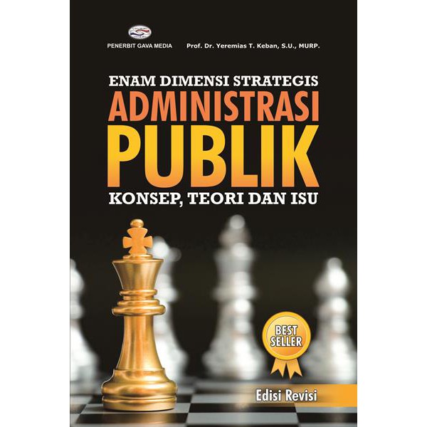 Jual Enam Dimensi Strategis Administrasi Publik Edisi 4 (Konsep, Teori dan Isu) | Shopee Indonesia