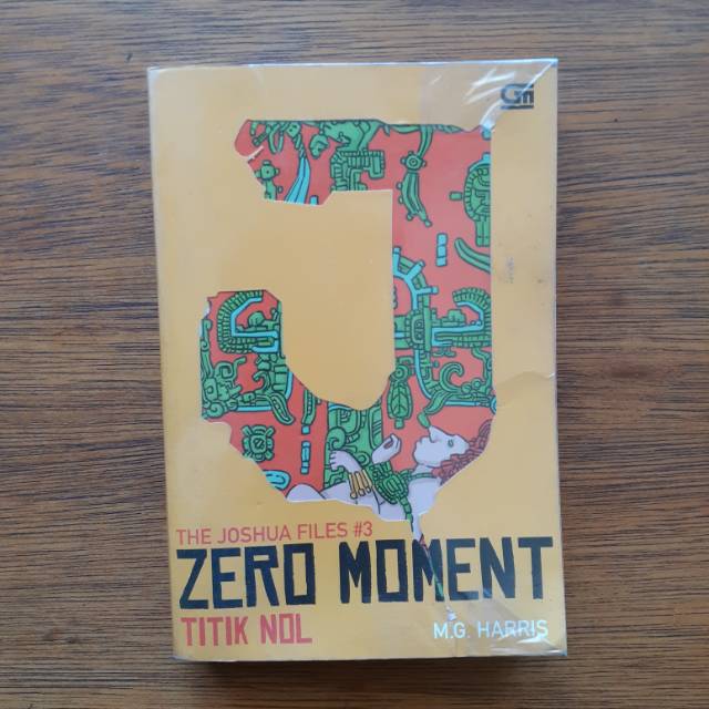 Jual ORIGINAL Joshua Files 3 Zero Moment Titik Nol oleh MG Harris ...