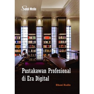 Jual Buku Pustakawan Profesional Di Era Digital Rhoni Rodin | Shopee ...